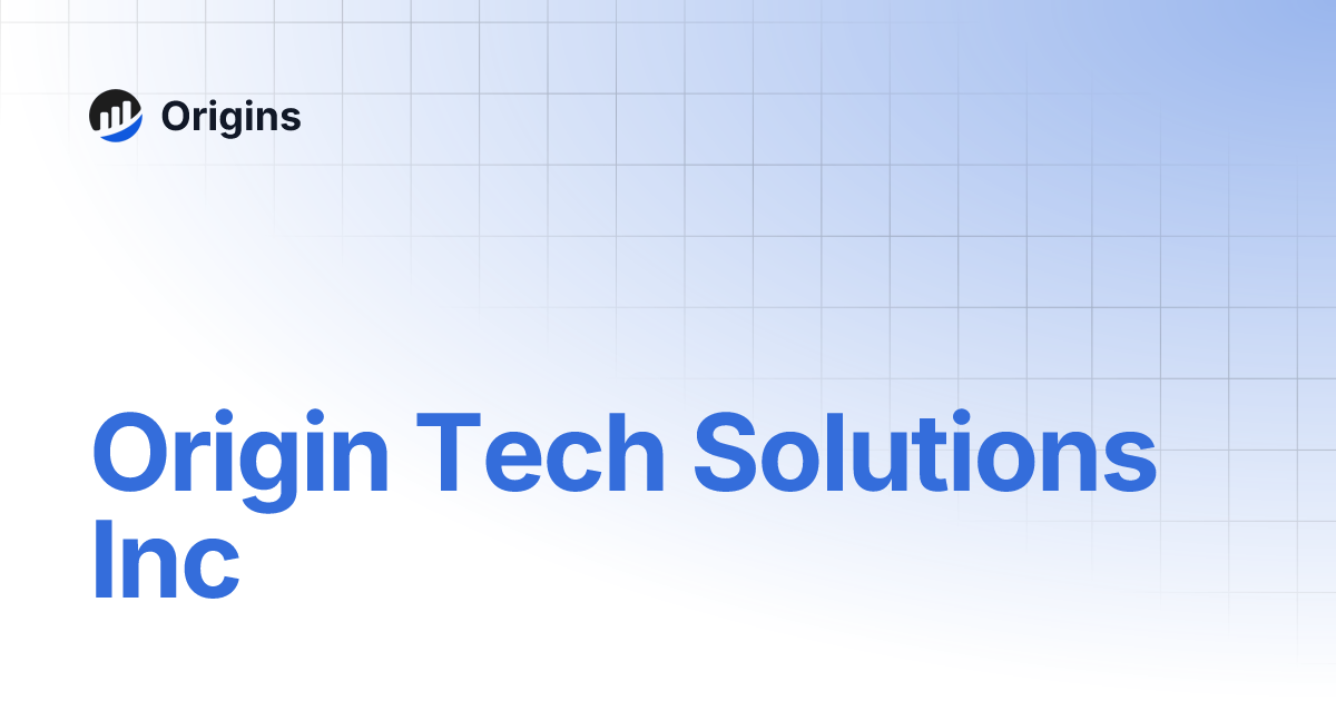Origin Tech Solutions Inc | Origins