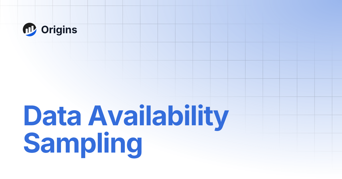 Data Availability Sampling | Origins